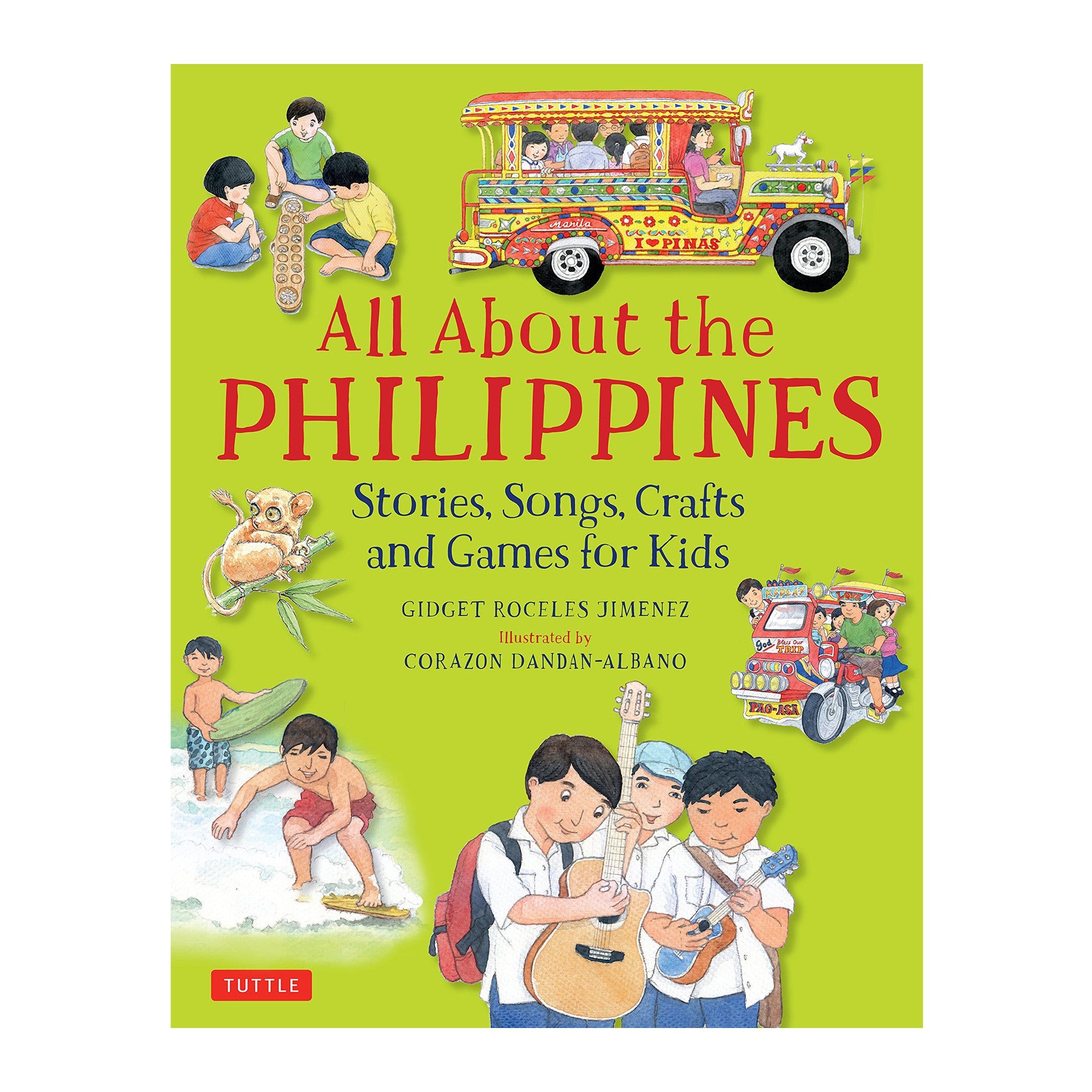 All About the Philippines: Stories, Songs, Crafts and Games for Kids ...